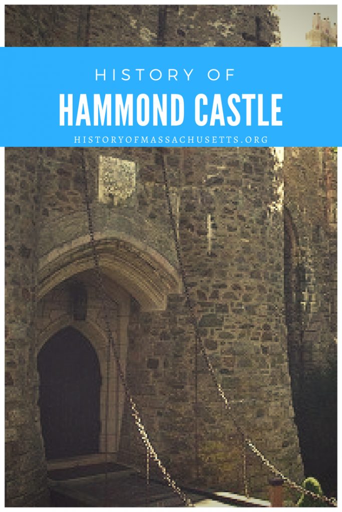 History of Hammond Castle - History of Massachusetts Blog