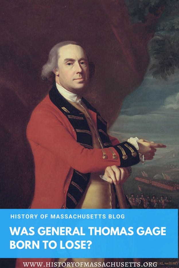 Was General Thomas Gage Born to Lose? - History of Massachusetts Blog