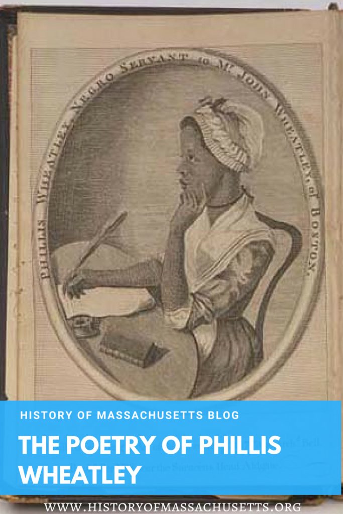 The Poetry of Phillis Wheatley - History of Massachusetts Blog