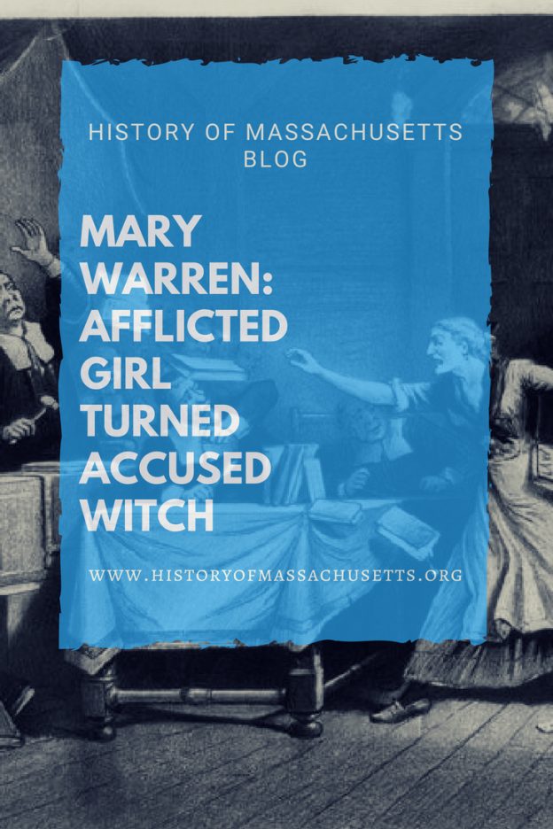 The Witchcraft Trial of Mary Warren - History of Massachusetts Blog