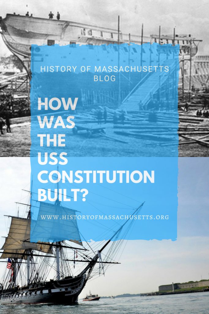 Construction of the USS Constitution - History of Massachusetts Blog