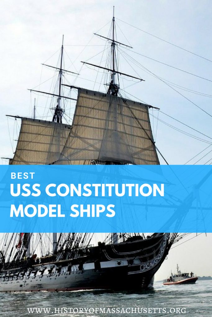 Best USS Constitution Model Ships - History of Massachusetts Blog