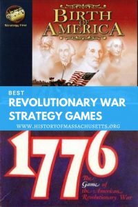 Best Revolutionary War Strategy Games - History of Massachusetts Blog
